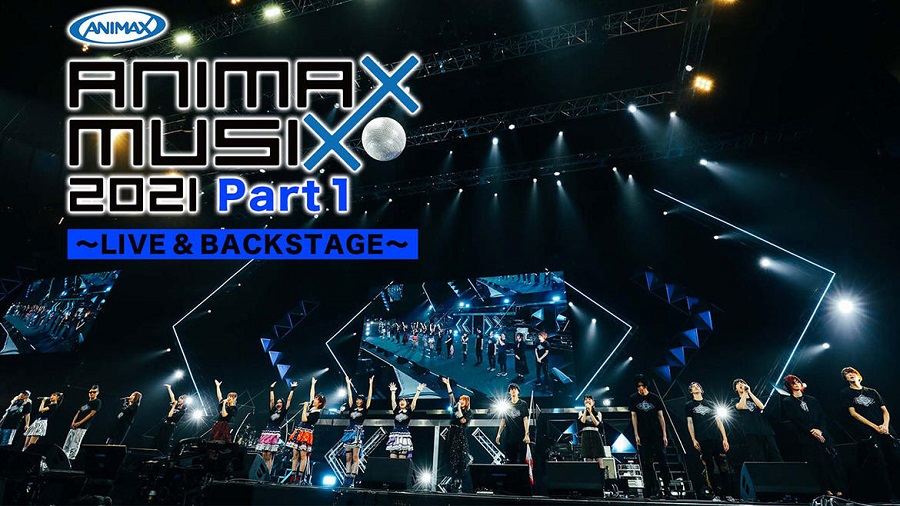 「ANIMAX MUSIX 2021 ~LIVE & BACKSTAGE~」 TV 방송 | 애니메이션 정보